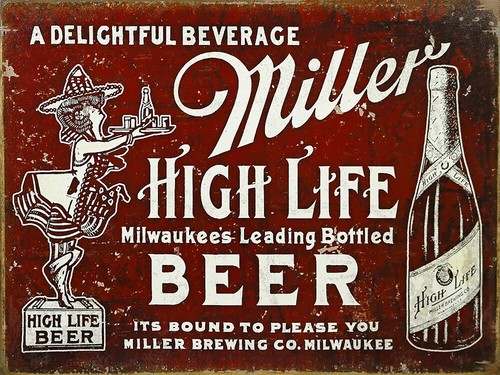 Vintage Miller High Life poster ad reproduction steel sign bar pub ...