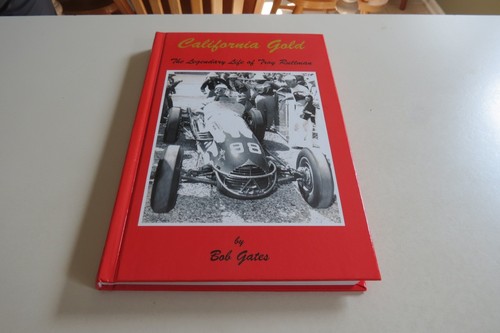 California Gold. Life of Troy Ruttman. by Bob Gates. 2012 HC, First ...