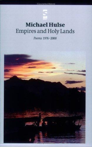 Empires and Holy Lands : Poems 1976-2000 by Michael Hulse (2002, Trade ...