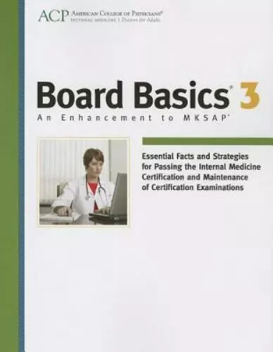 Board Basics 3 : An Enhancement to MKSAP by ACP American College of ...