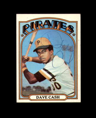 Dave Cash Hand Signed 1972 Topps Pittsburgh Pirates Autographed | eBay