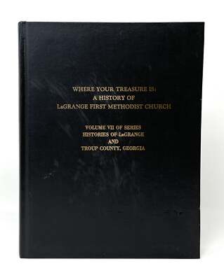 Forrest Clark Johnson / Where Your Treasure Is History of LaGrange ...