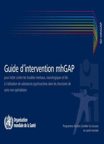 Guide d'intervention MhGAP Pour Lutter Contre les Troubles Mentaux ...