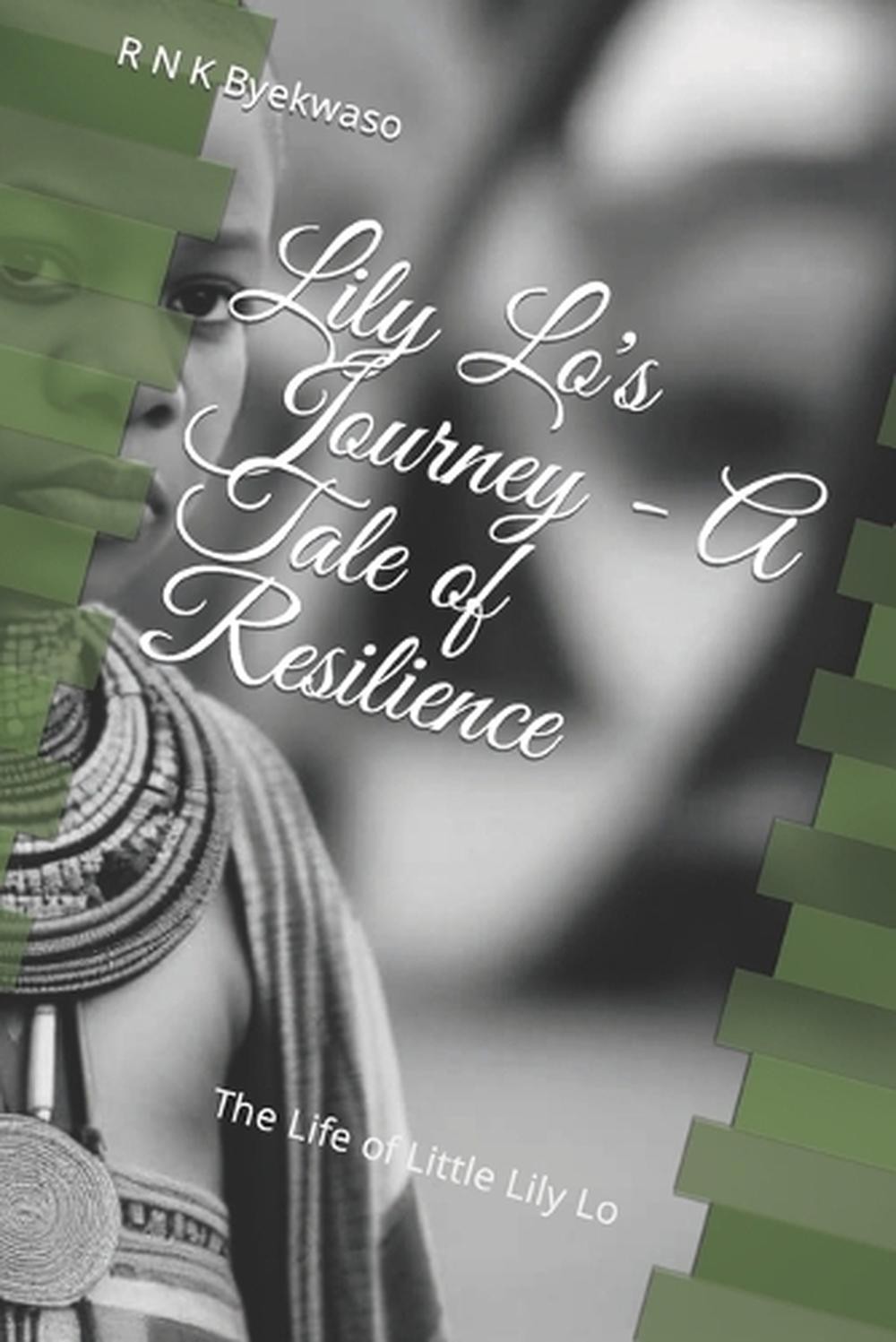 Lily Lo's Journey - A Tale of Resilience: The Life of Little Lily Lo by ...