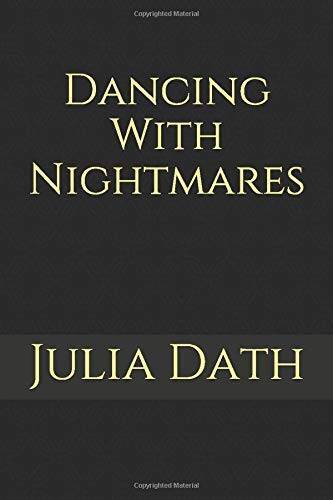 Dancing With Nightmares - Paperback By Dath, Julia - GOOD 9781728992594| eBay