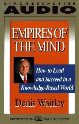 Empires of the Mind by Waitley, Denis; Waitley, Dennis | eBay