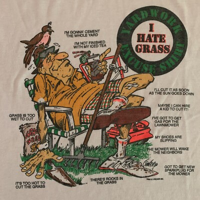 Vtg I Hate Grass Yard Work Excuse Shirt T Shirt Sz L Single Stitch ...