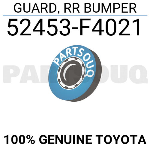 52453F4021 Genuine Toyota GUARD, RR BUMPER 52453-F4021 | eBay