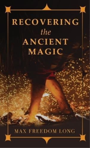 Max Freedom Long Recovering the Ancient Magic (Relié) 9781528772471 | eBay