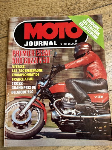 MOTO JOURNAL 313 MOTO GUZZI V50 V 50 500 MOTOS ANGLAISE Formule 750 ...