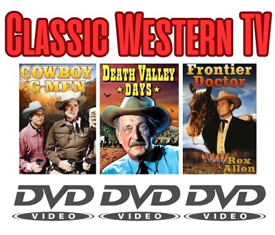 11 Episodes Classic TV Westerns Cowboy G Men-Frontier Doctor- Public ...