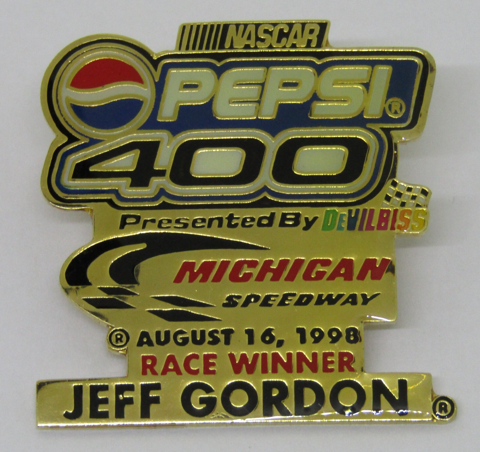 NASCAR Pepsi 400 Michigan August 16, 1998 Jeff Gordon Winner Lapel Pin ...
