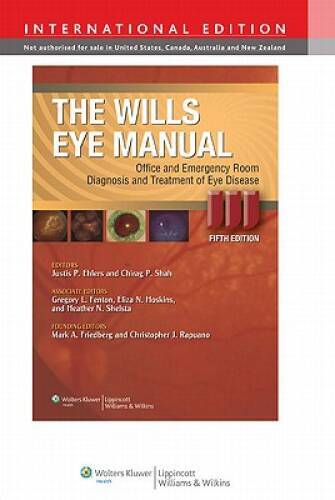 The Wills Eye Manual: Office and Emergency Room Diagnosis and Treatment ...