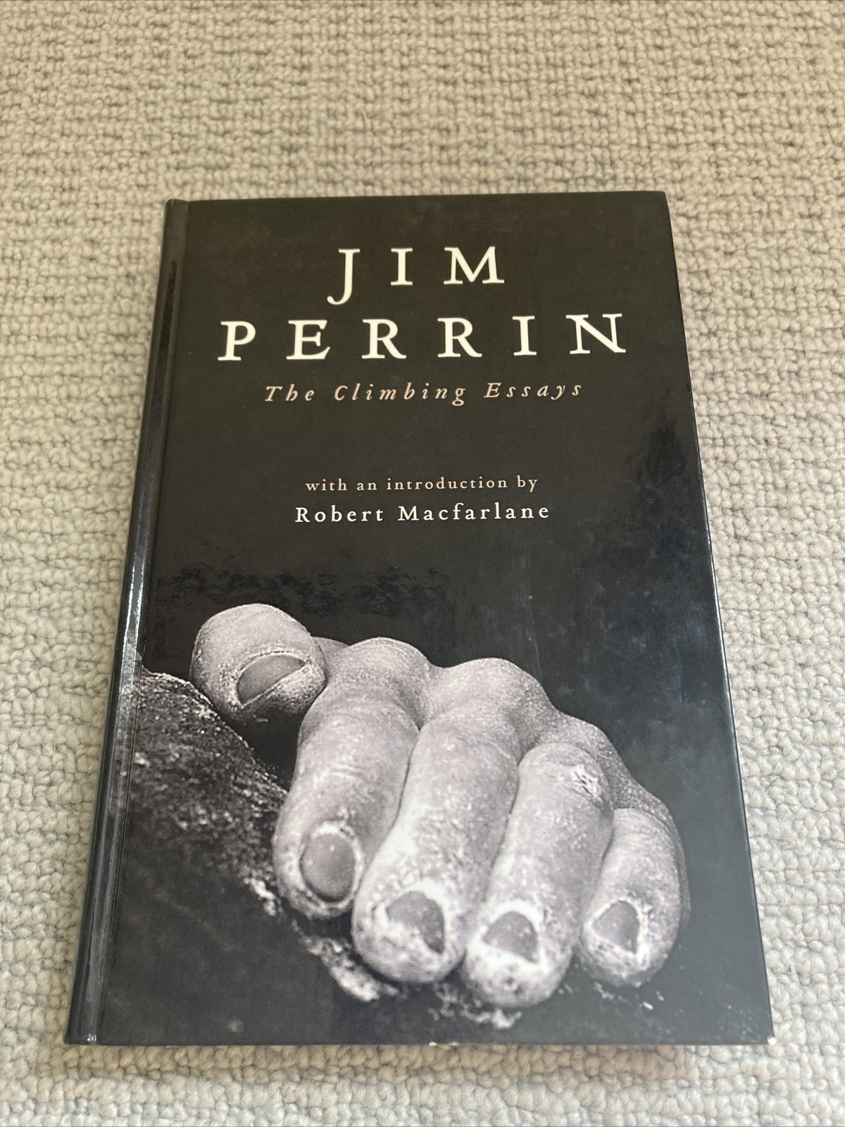 Jim Perrin: The Climbing Essays by Jim Perrin (Hardcover, 2006) for ...
