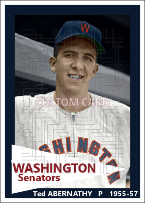 Ted Abernathy - 1955-57 Washington Senators - 2.5 x 3.5 custom card ...