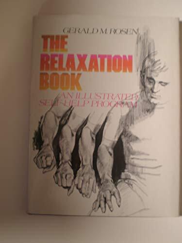 Psychology Today Book Club: The Relaxation Book by Gerald Rosen (1977 ...