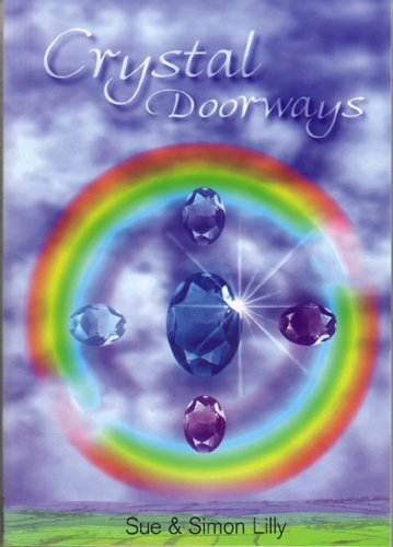 Crystal Doorways By Sue Lilly, Simon Lilly 9781898307983| eBay