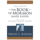 The Book of Mormon Made Easier, Part 3, USED-Very Good, David Ridges ...