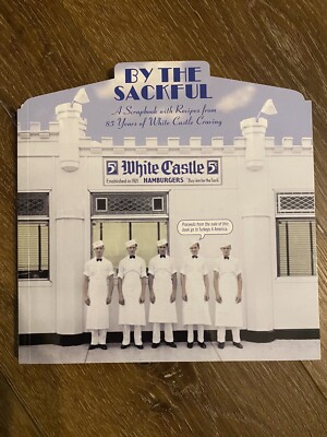 Vintage 2005 White Castle By The Sackful Restaurant Cookbook Recipes ...