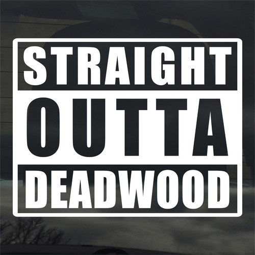 Straight Outta Deadwood Sticker Decal SD Western Cowboy Gold Car Window ...