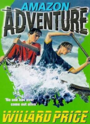 Amazon Adventure By Willard Price 9780099182214 | eBay