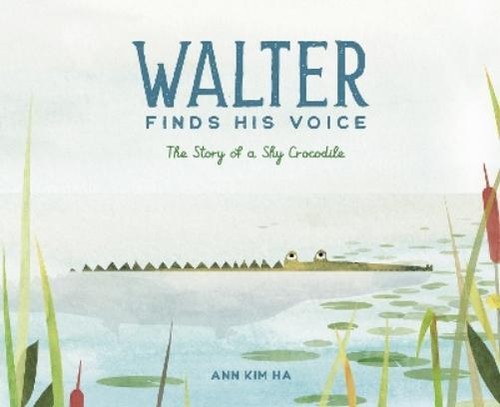 Ann Kim Ha Walter Finds His Voice (Relié) 9781636550503 | eBay