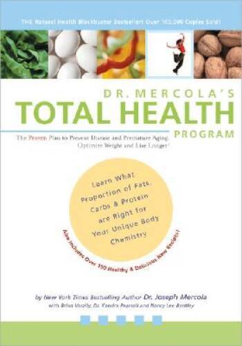Dr. Mercola's Total Health Program: The Proven Plan to Prevent Disease ...