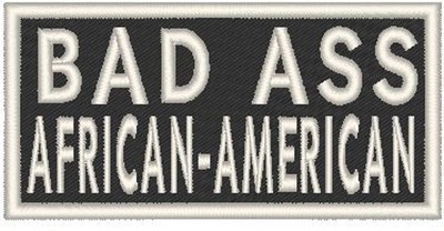 BAD ASS AFRICAN-AMERICAN Iron-On Patch MC Biker Tactical Emblem White ...