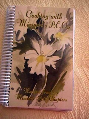 Cooking with Missouri's PEO's Cookbook Recipes from MO State Chapters ...