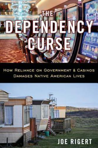Dependency Curse : How Reliance on Government and Casinos Damages ...