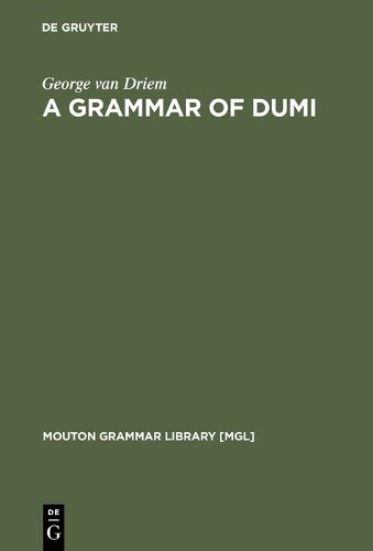 George van Driem A Grammar of Dumi (Hardback) (US IMPORT) 9783110123517 ...