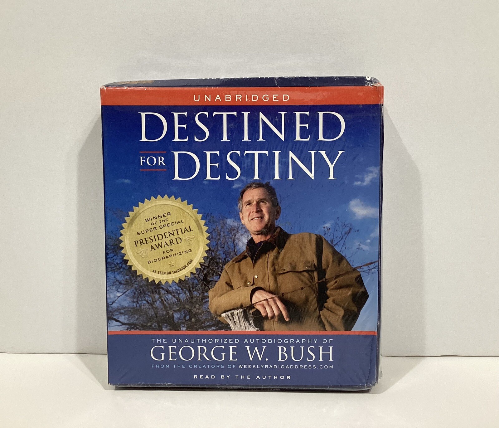 Destined for Destiny: The Unauthorized Autobiography of George W. Bush ...