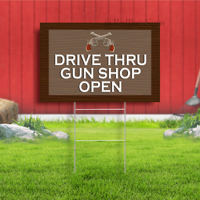 Drive Thru Gun Shop Open Indoor Outdoor Yard Sign | eBay