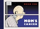 Mom's Cancer by Brian Fies: Used | eBay