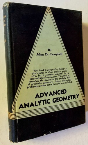 Alan D Campbell / Advanced Analytic Geometry 1st Edition 1938 | eBay