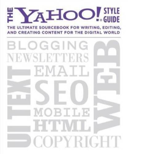 The Yahoo Style Guide The Ultimate Sourcebook for Writing, Editing and C - GOOD | eBay