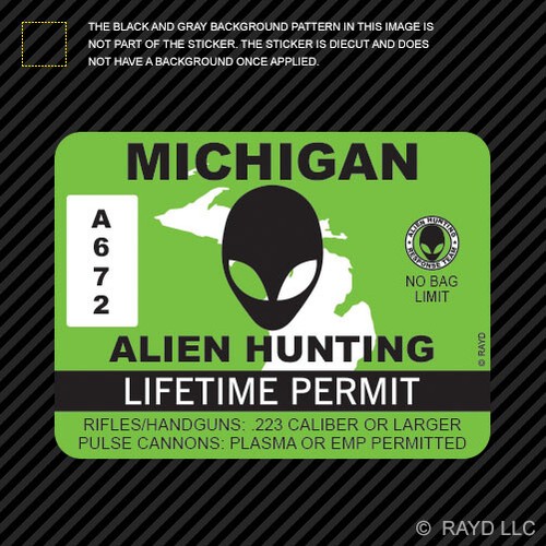 Michigan Alien Hunting Permit Sticker Decal Self Adhesive Vinyl UFO MI ...