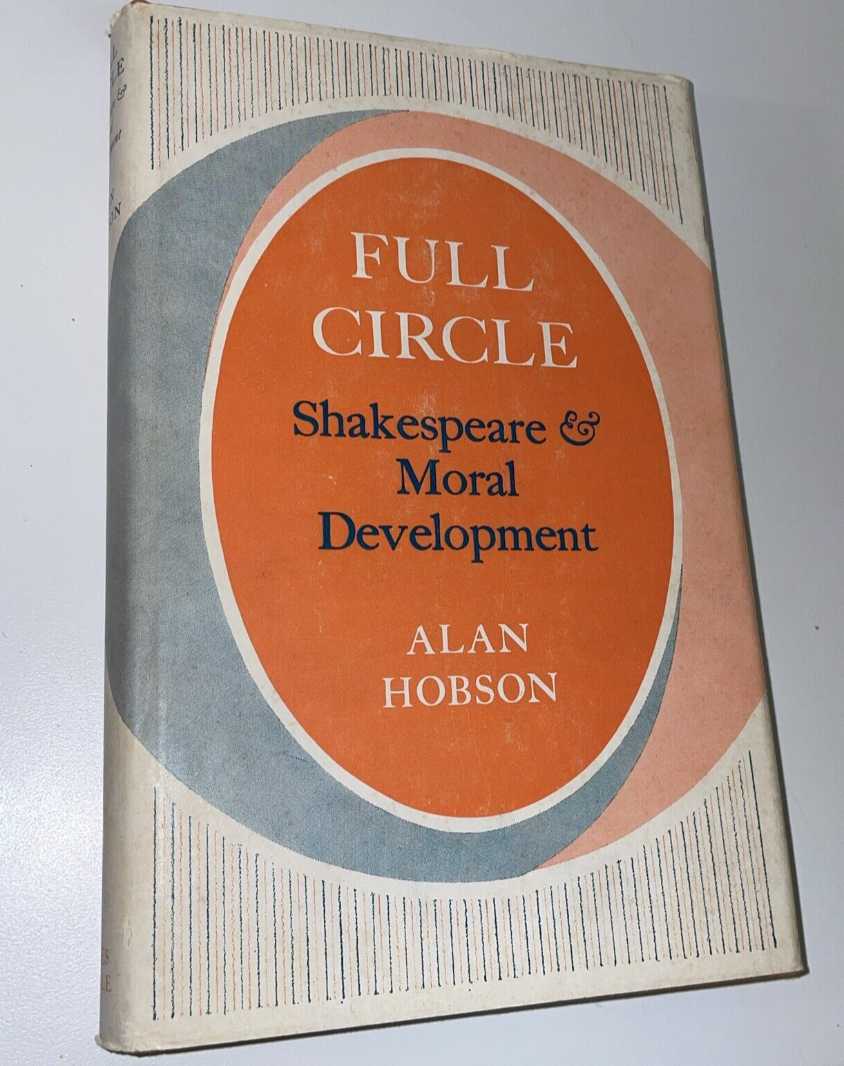 Alan Hobson / Full Circle Shakespeare and Moral Development 1st Edition ...
