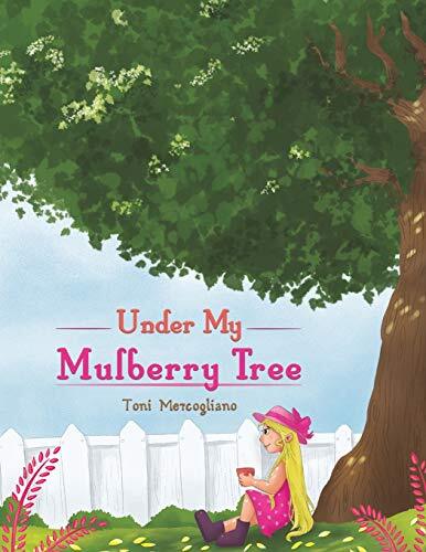 Under My Mulberry Tree by Mercogliano New 9781643789941 Fast Free ...