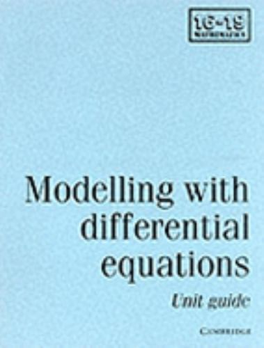Modelling with Differential Equations Unit Guide by School Mathematics ...