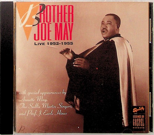 Brother Joe May – Live 1952-1955 Gospel CD (1994) ft The Sallie Martin Singers | eBay