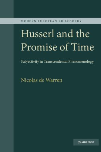 Modern European Philosophy Ser.: Husserl and the Promise of Time ...