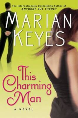 This Charming Man: A Novel - Hardcover By Keyes, Marian - GOOD ...
