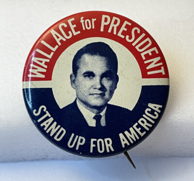 George Wallace 1968 Pinback Button - Stand Up For America - Clean Mint ...
