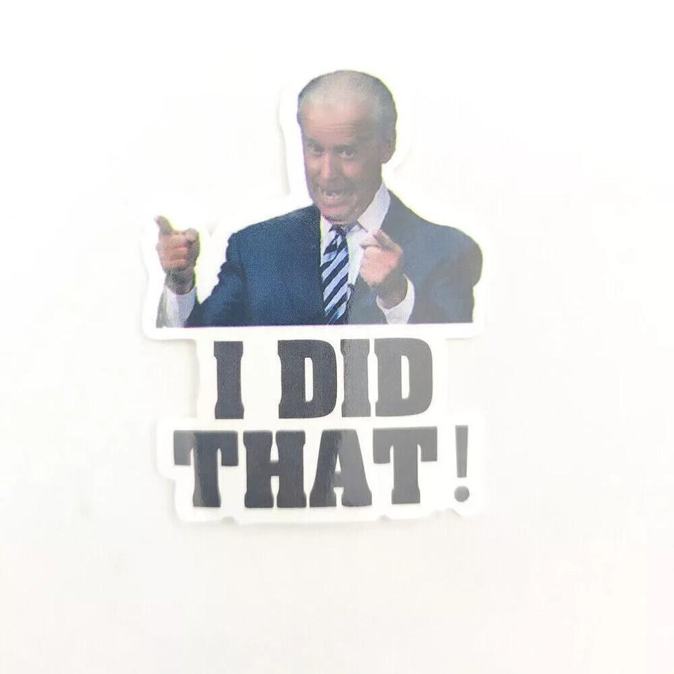 100pcs Joe Biden I DID THAT Humor Funny Car Sticker Decal Decal ...
