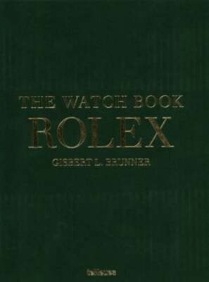 The Watch Book Rolex: 3rd updated and extended edition by Gisbert L ...