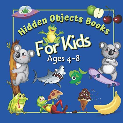 Hidden Objects Books For Kids Ages 4-8: A Fun Way To Findi... by ...