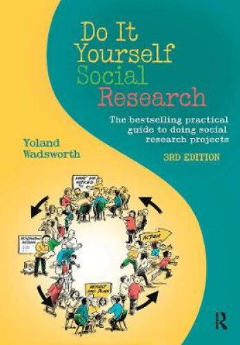 Do It Yourself Social Research: The bestselling practical guide to ...
