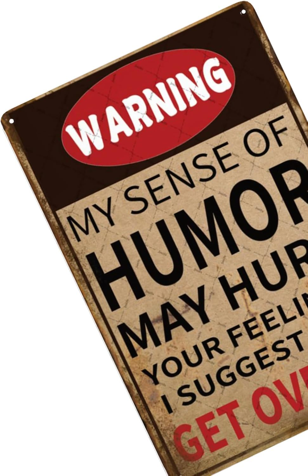 Warning My Sense of Humor Might Hurt Your Feelings Funny Sarcastic ...