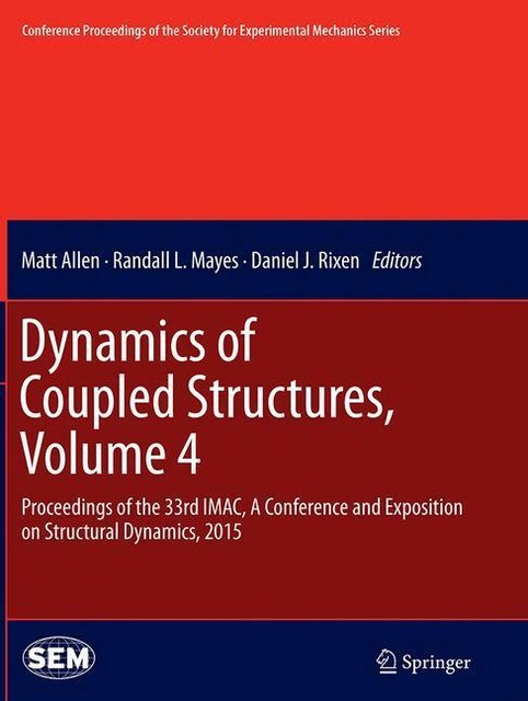 Dynamics of Coupled Structures, Volume 4 von Randall L. Mayes Daniel J ...